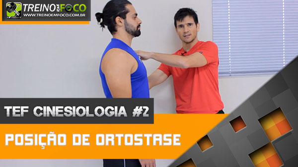 Posição de Ortostase , você conhece?
